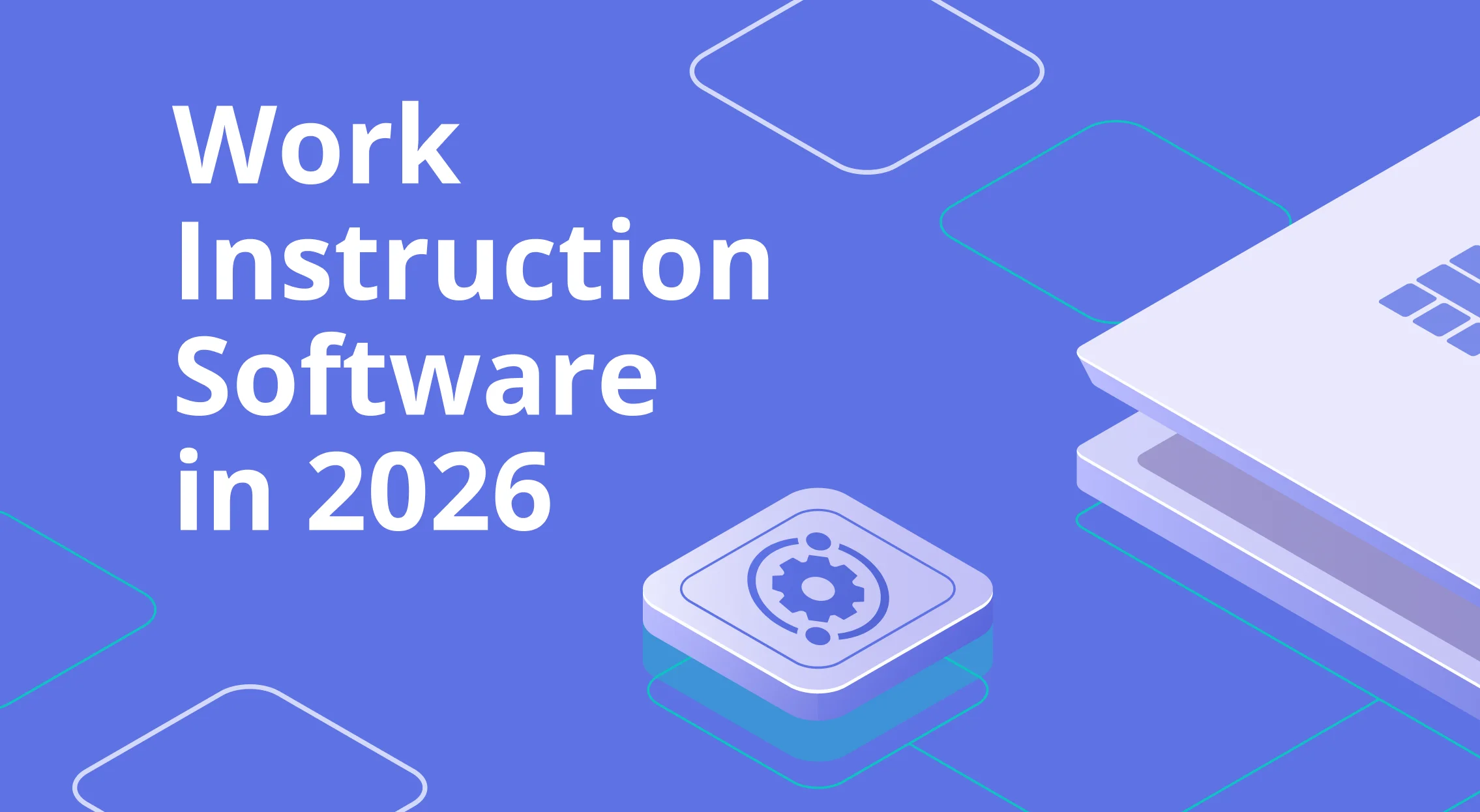 Best Work Instruction Software Platforms 2026: Digital Work ...